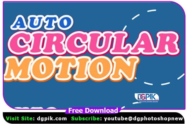 Auto Circular Motion Script for After Effects - DGPik Auto Circular Motion Script for After Effects - DGPik